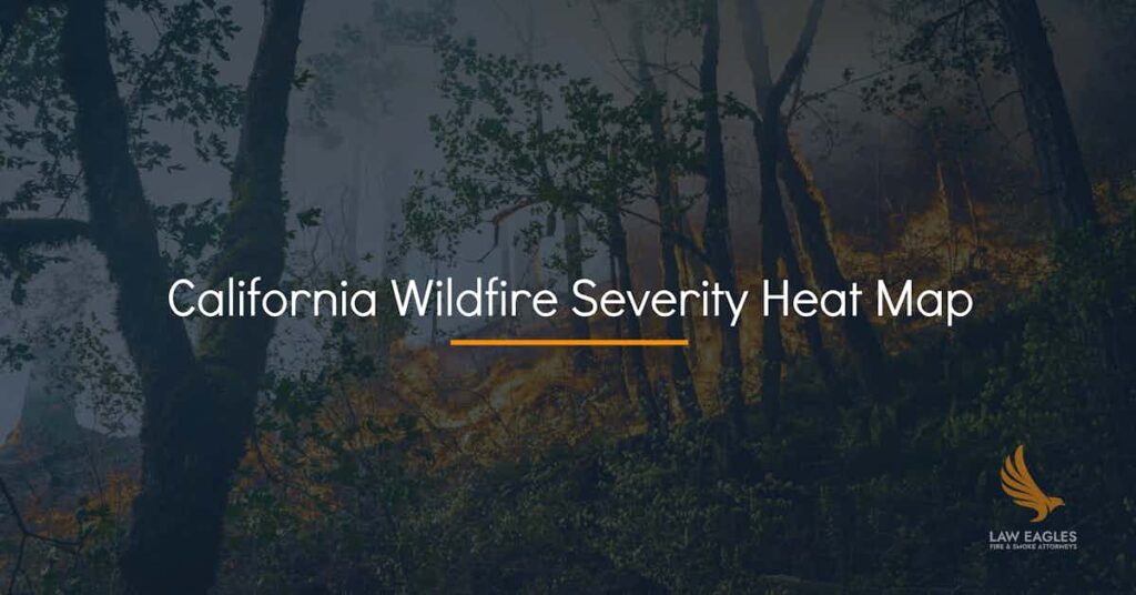 Wildfire Severity Heat Map - California Wildfire Preparedness